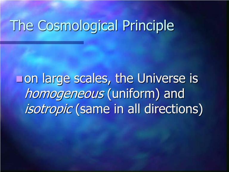 What is the Cosmological Principle? – Cosmos at Your Doorstep